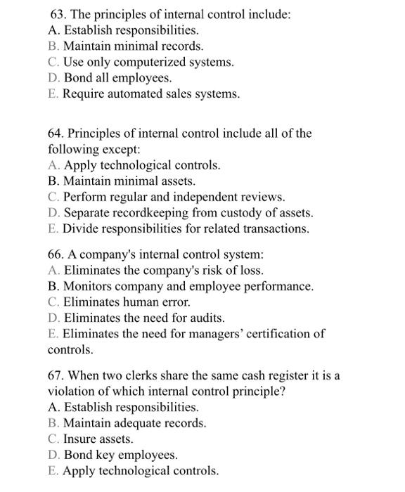 Solved 63. The principles of internal control include: A. | Chegg.com