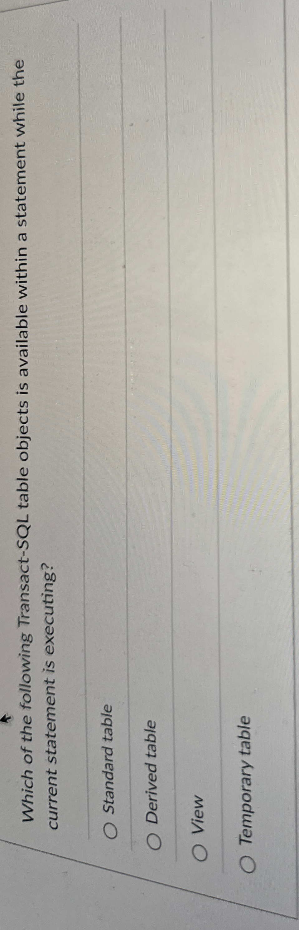 Solved Which of the following Transact-SQL table objects is | Chegg.com