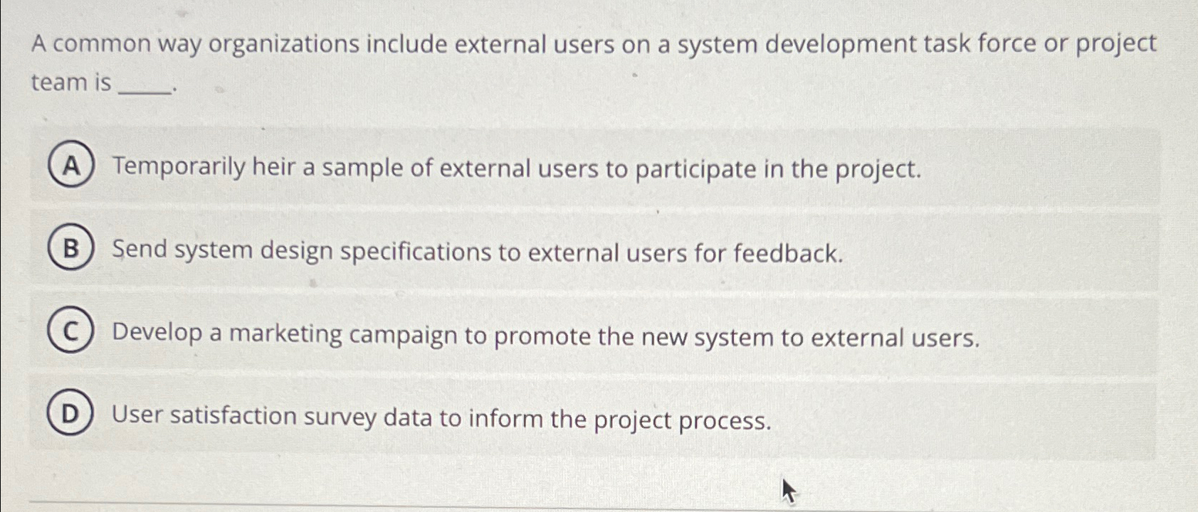 Solved A common way organizations include external users on | Chegg.com