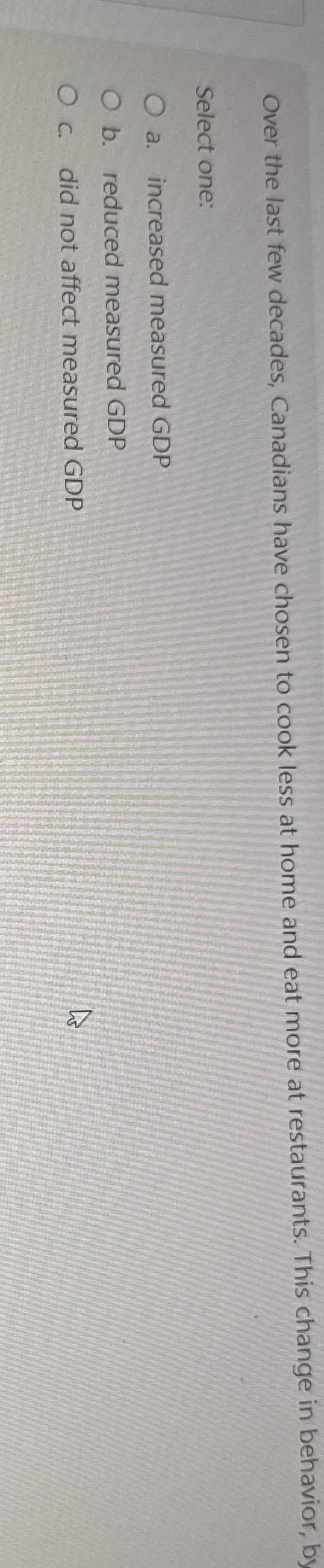 Solved Over the last few decades, Canadians have chosen to | Chegg.com