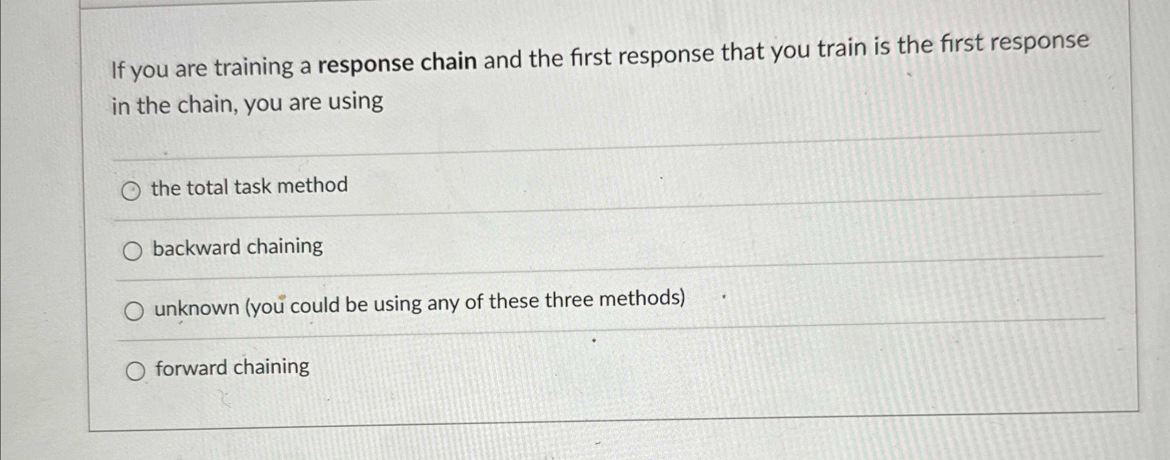 Solved If you are training a response chain and the first | Chegg.com