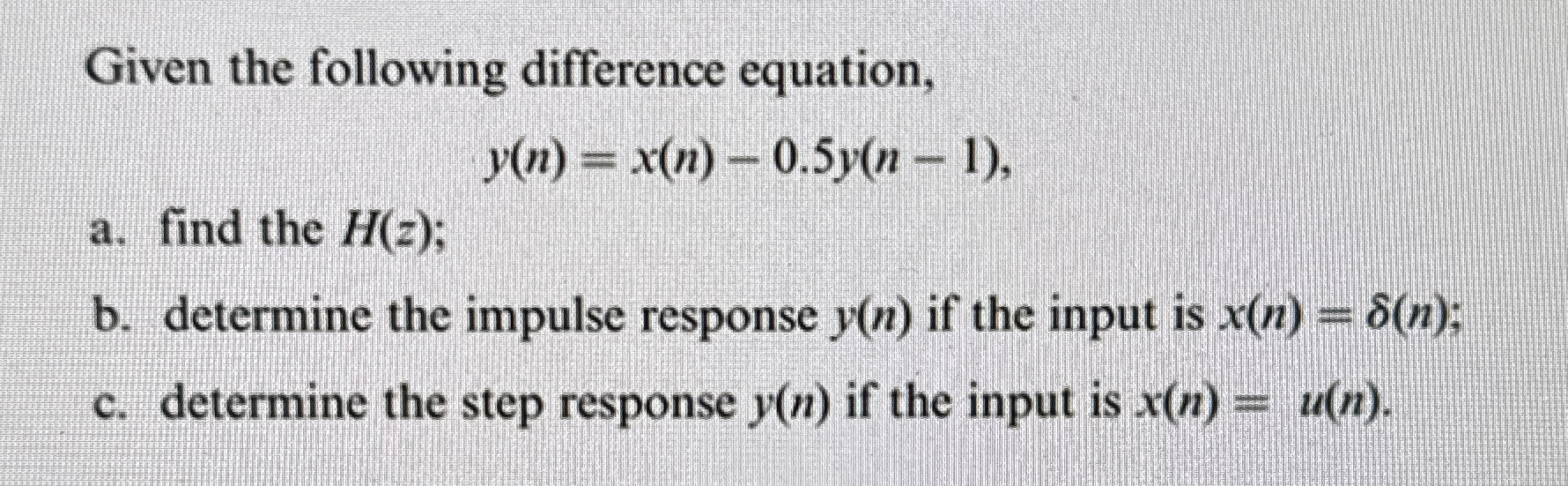 Solved Given the following difference | Chegg.com