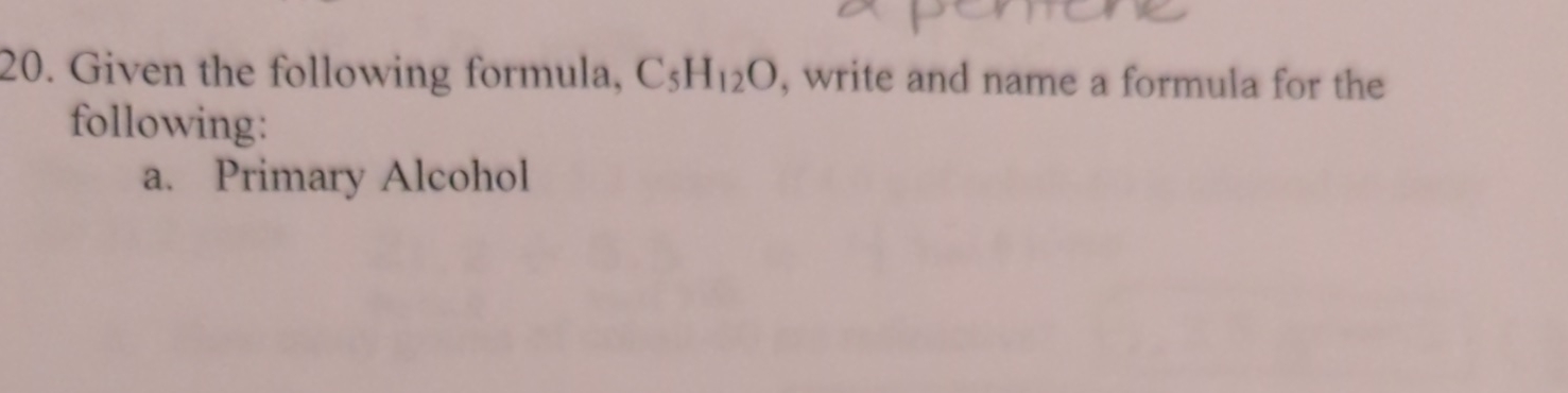 Solved Given the following formula, C5H12O, ﻿write and name | Chegg.com