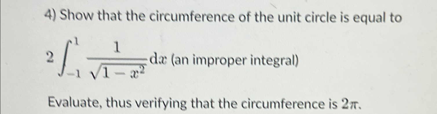 Solved Show that the circumference of the unit circle is | Chegg.com