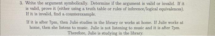 Solved 3. Write the argument symbolically. Determine if the | Chegg.com
