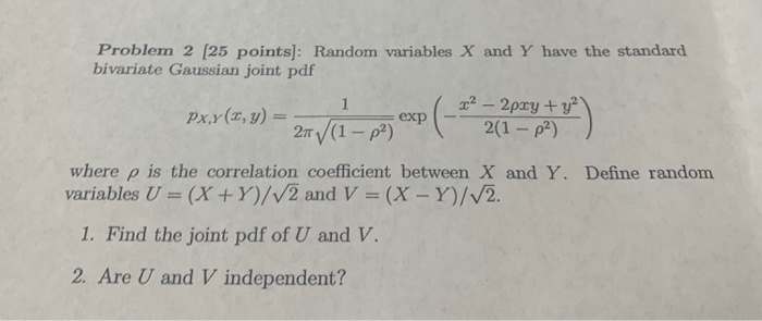 Solved Problem 2 25 points: Random variables X and Y have | Chegg.com