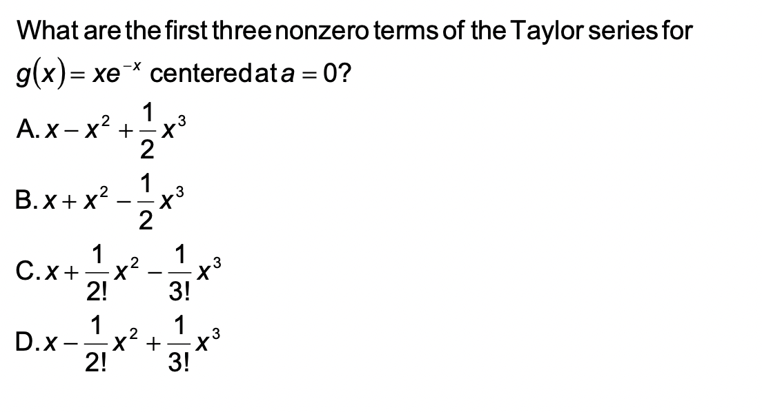 Solved What are the first three nonzero terms of the Taylor | Chegg.com