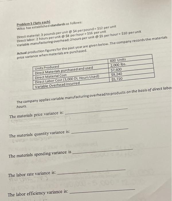 Solved Problem 5 (Spts each) Wilco has established standards | Chegg.com Solved Problem 5 (Spts each) Wilco has established standards | Chegg.com