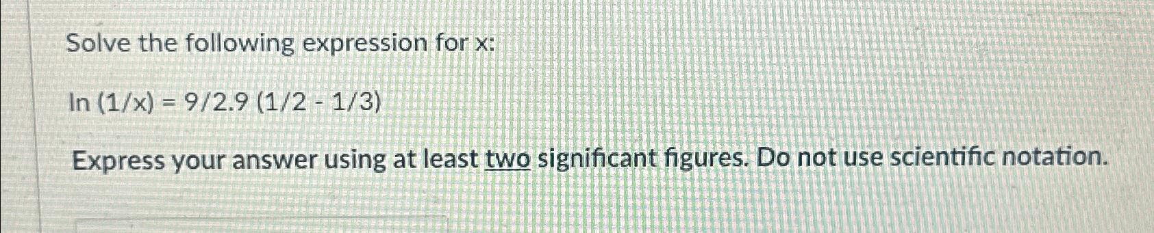 Solved Solve the following expression for x | Chegg.com