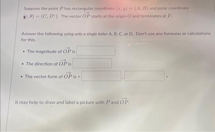 Solved Suppose the point P has rectangular coordinate (x, y) | Chegg.com