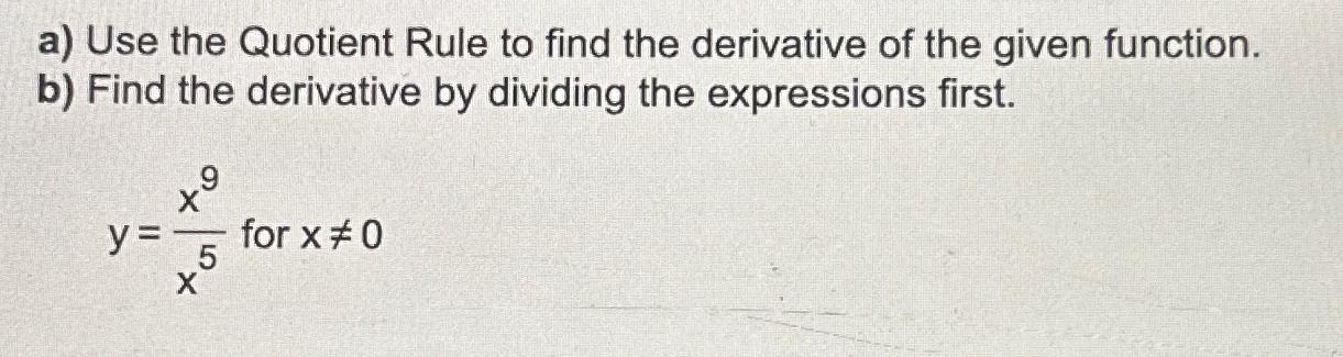 Solved a) ﻿Use the Quotient Rule to find the derivative of | Chegg.com