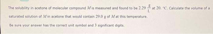 Solved The solubility in acetone of molecular compound M is | Chegg.com