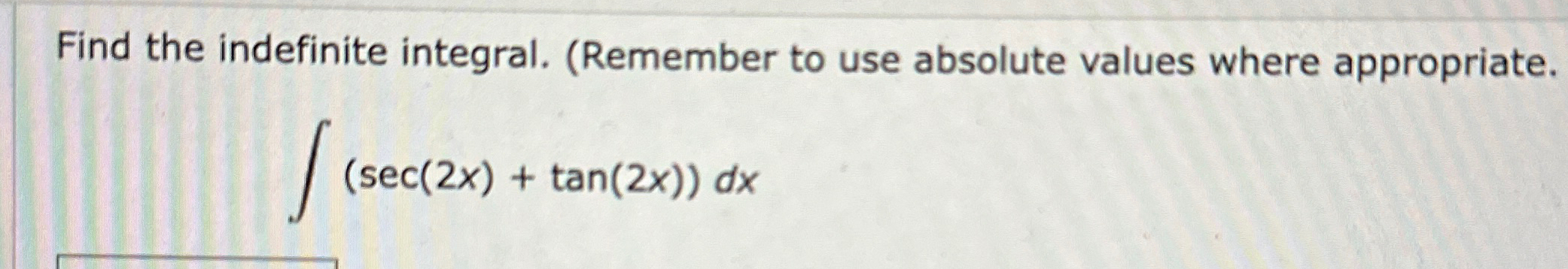 Solved Find the indefinite integral. (Remember to use | Chegg.com