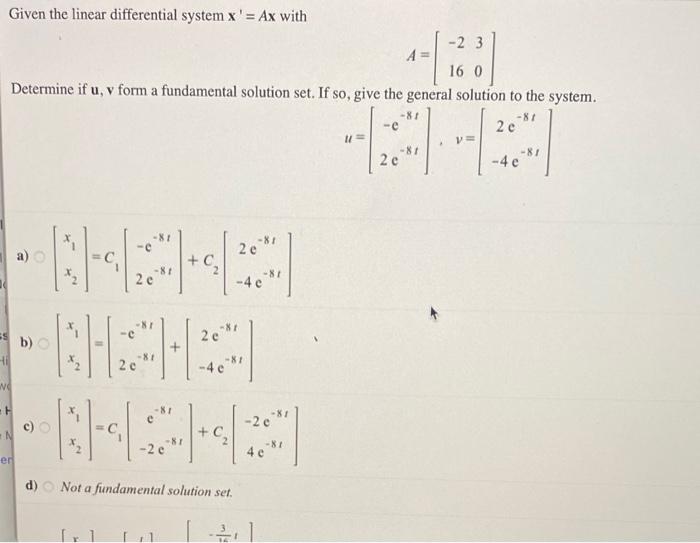 Solved Given the linear differential system x′=Ax with | Chegg.com