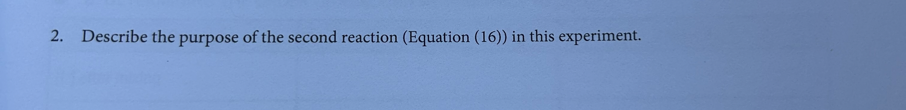 Solved Describe the purpose of the second reaction (Equation | Chegg.com