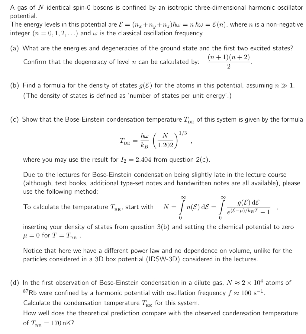 Solved A gas of N ﻿identical spin- 0 ﻿bosons is confined by | Chegg.com