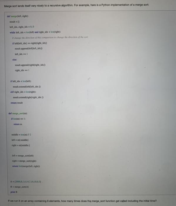 Solved Merge sort lends itself very nicely to a recursive | Chegg.com