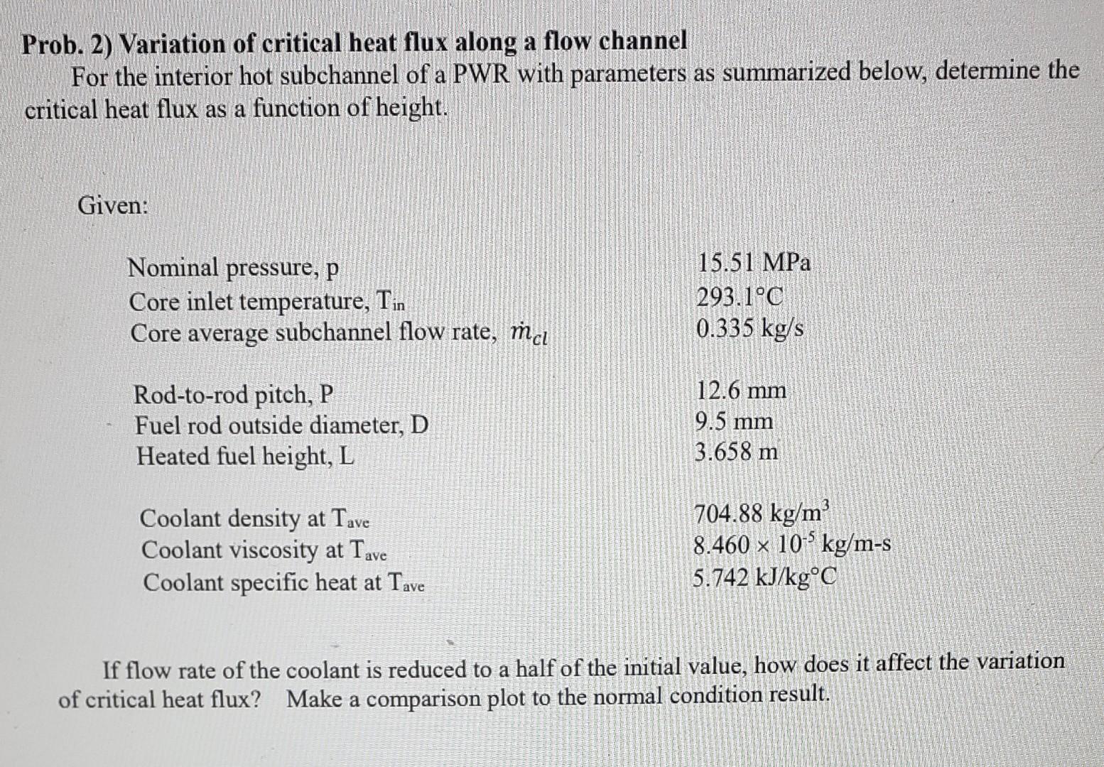 Solved Prob. 2) Variation of critical heat flux along a flow | Chegg.com