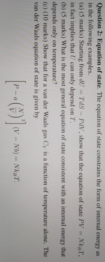 Solved Question 2: Equation of state. The equation of state | Chegg.com