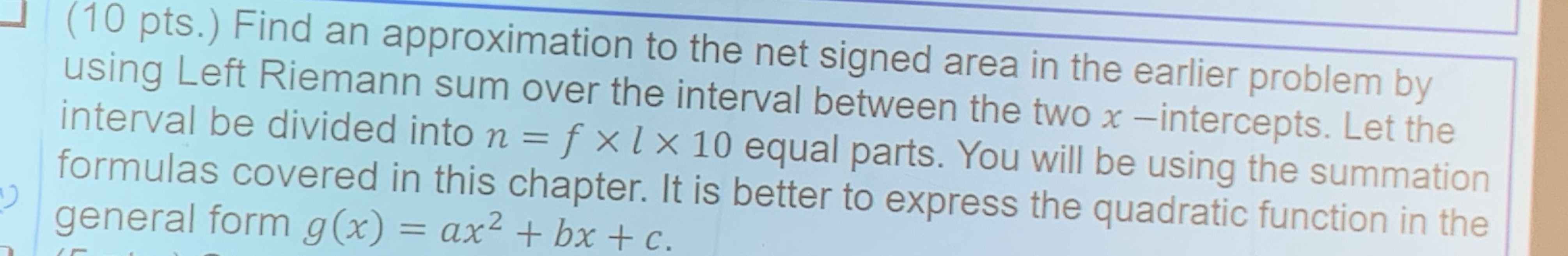 Solved (10 ﻿pts.) ﻿Find an approximation to the net signed | Chegg.com