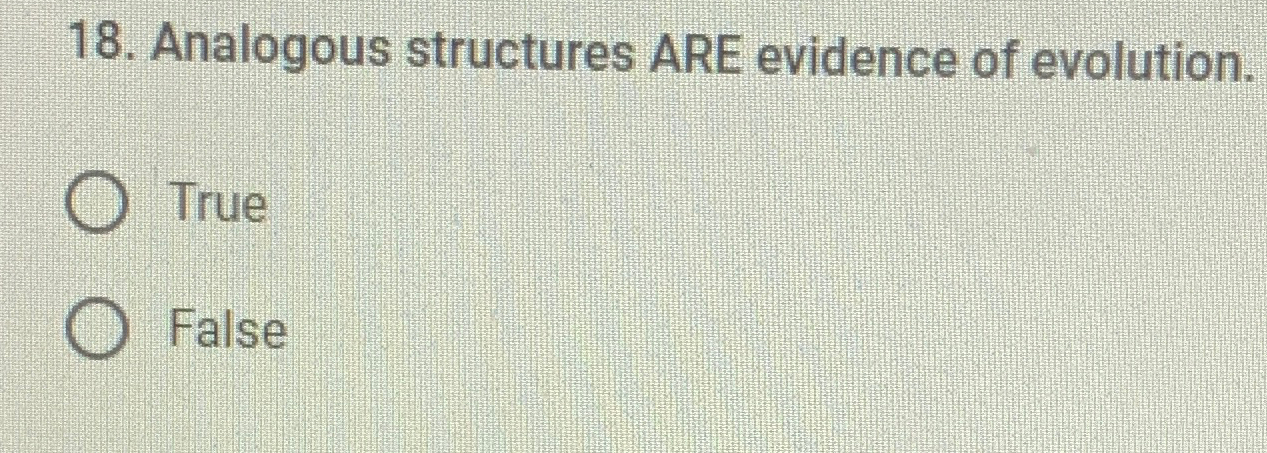Solved Analogous structures ARE evidence of | Chegg.com