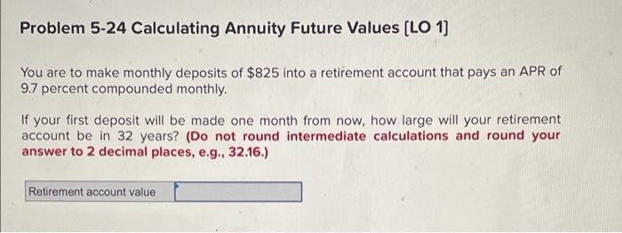 Solved Problem 5-24 Calculating Annuity Future Values (LO 1) | Chegg.com