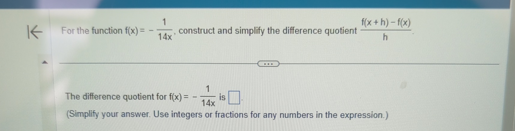 Solved For the function f(x)=-114x, ﻿construct and simplify | Chegg.com