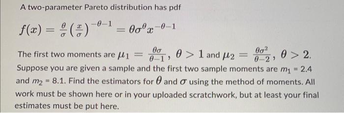 Solved A Two Parameter Pareto Distribution Has Pdf