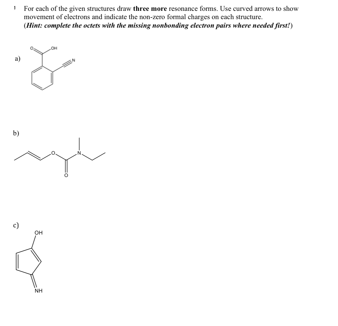 Solved 1 ﻿For each of the given structures draw three more | Chegg.com