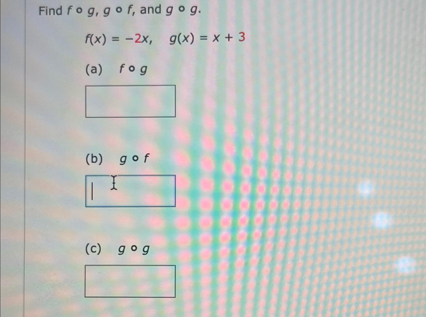 Solved Find f@g,g@f, ﻿and | Chegg.com