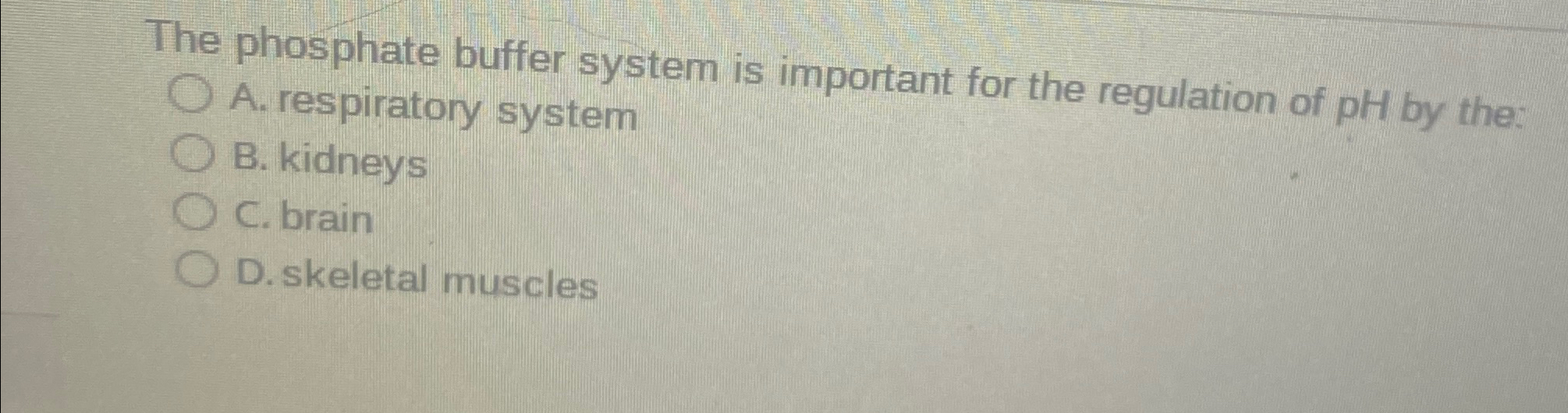Solved The phosphate buffer system is important for the | Chegg.com