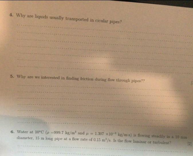 Solved 4. Why are liquids usually transported in cicular | Chegg.com