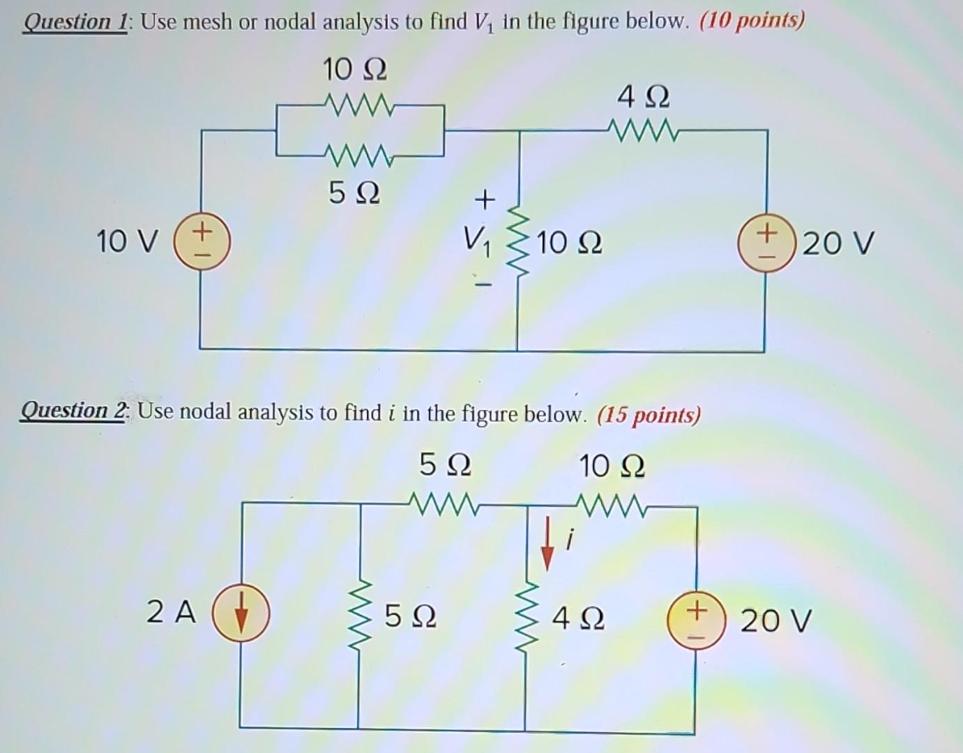 Solved Question 1: Use mesh or nodal analysis to find V1 in | Chegg.com