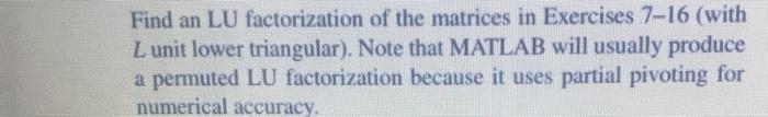 Solved Find An Lu Factorization Of The Matrices In Exercises