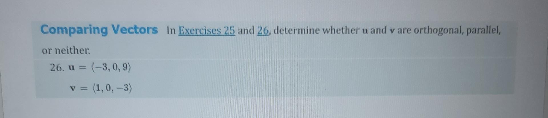 Solved Comparing Vectors In Exercises 25 ﻿and 26?, | Chegg.com