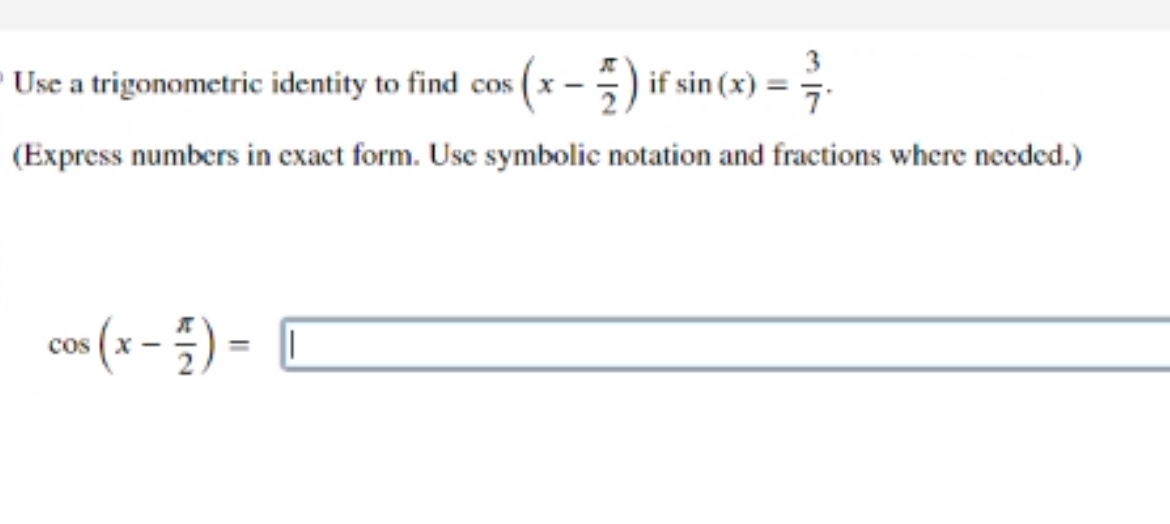 Solved Use a trigonometric identity to find cos(x-π2) ﻿if | Chegg.com
