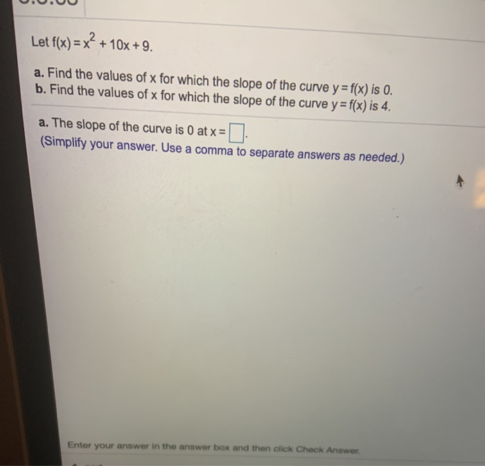 Solved Let f(x)= x+10x+9 a. Find the values of x for which | Chegg.com