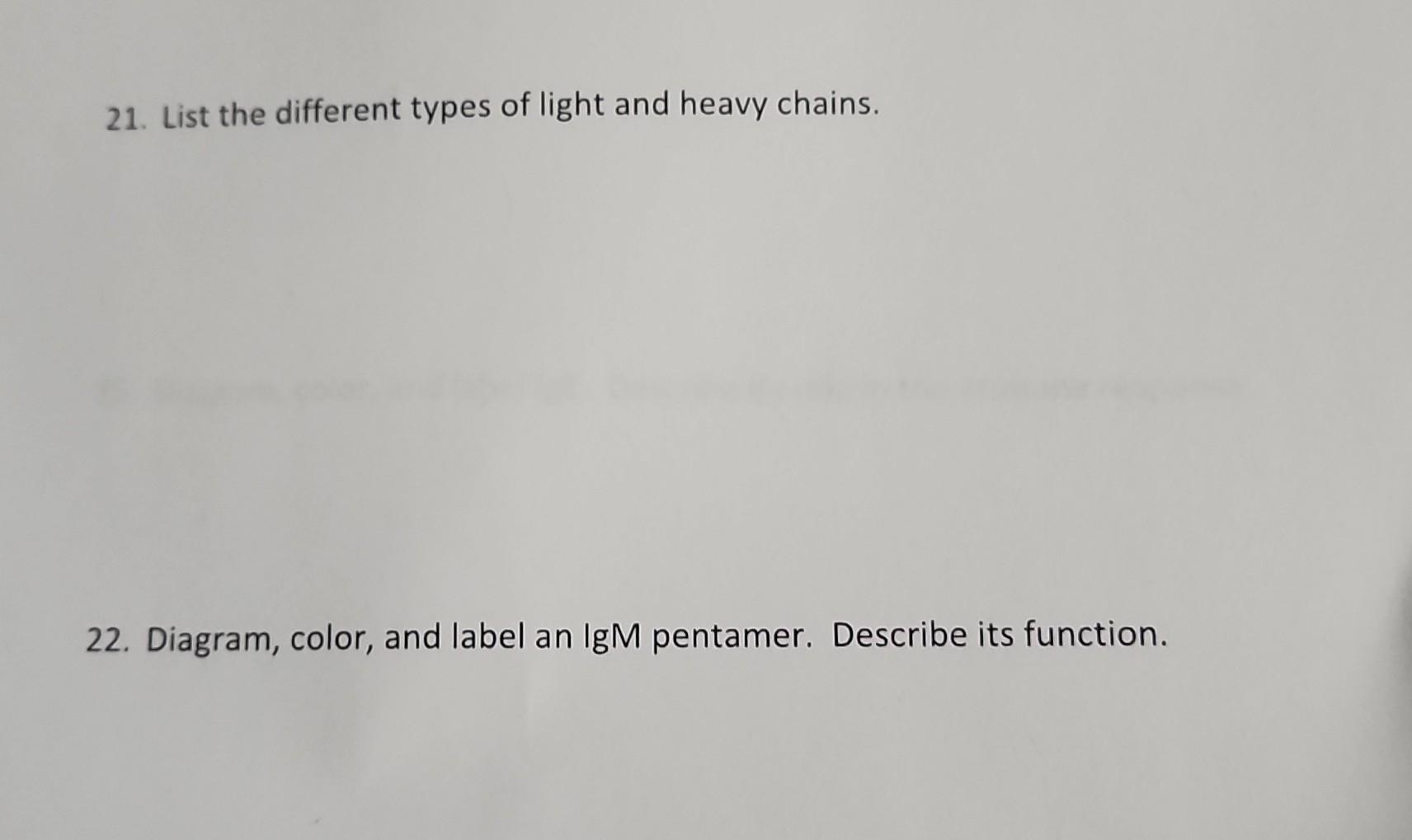 Solved 21. List the different types of light and heavy | Chegg.com