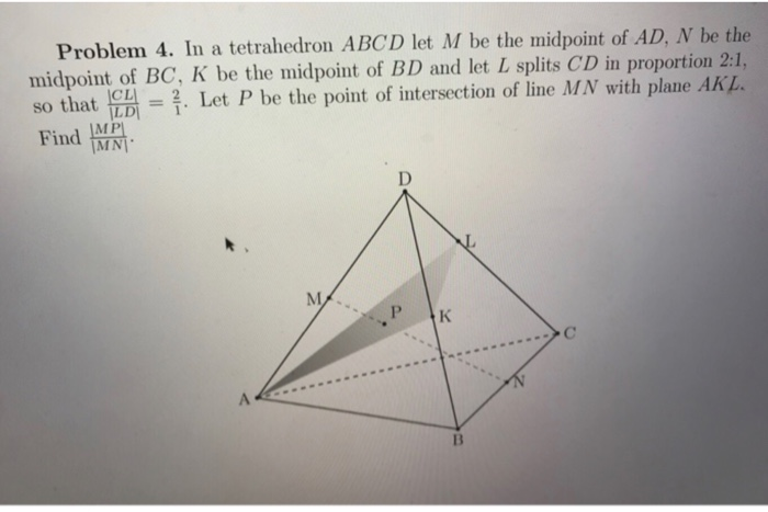 Solved Problem 4. In a tetrahedron ABCD let M be the | Chegg.com