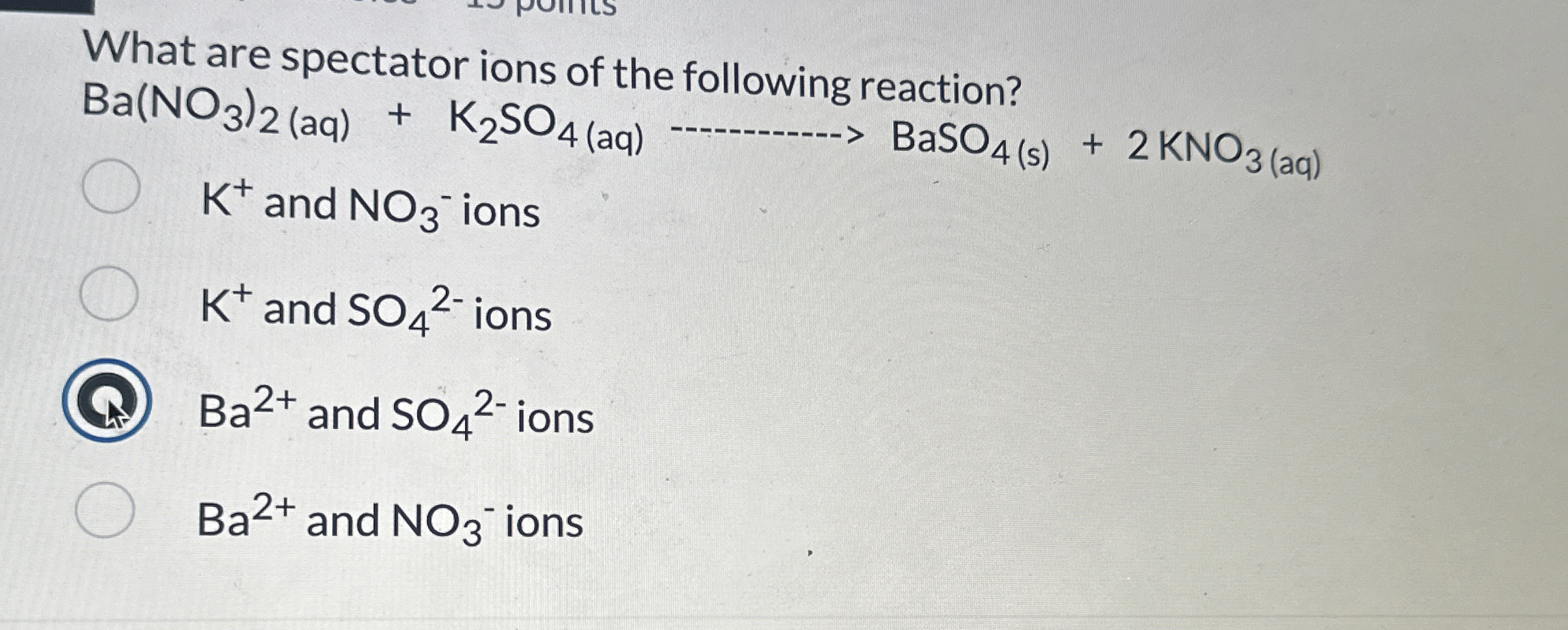 Solved What are spectator ions of the following | Chegg.com