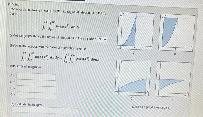 Solved (1 point) Consider the following integral. Sketch its | Chegg.com