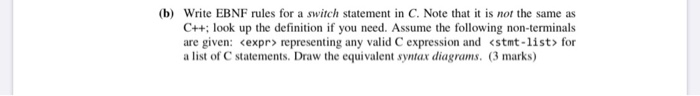Solved (b) Write EBNF rules for a switch statement in C. | Chegg.com