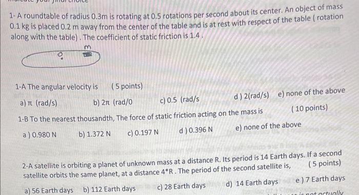 Solved 1- A roundtable of radius 0.3 m is rotating at 0.5 | Chegg.com