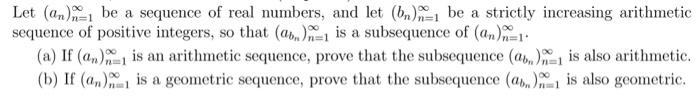 Solved Let (an)n=1∞ be a sequence of real numbers, and let | Chegg.com
