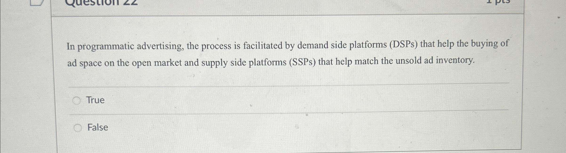 Solved In programmatic advertising, the process is | Chegg.com