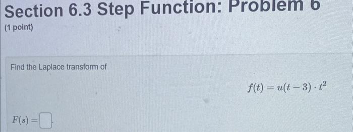 Solved Section 6.3 Step Function: Problem 6 (1 point) Find | Chegg.com