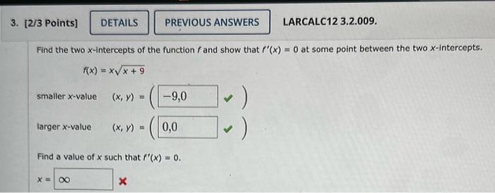 Solved Find the two x-intercepts of the function f and show | Chegg.com