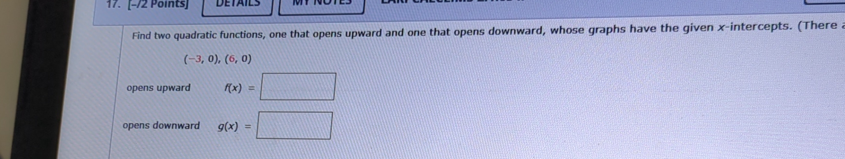 Solved 17. -2 ﻿Points]DETAILSFind two quadratic functions, | Chegg.com