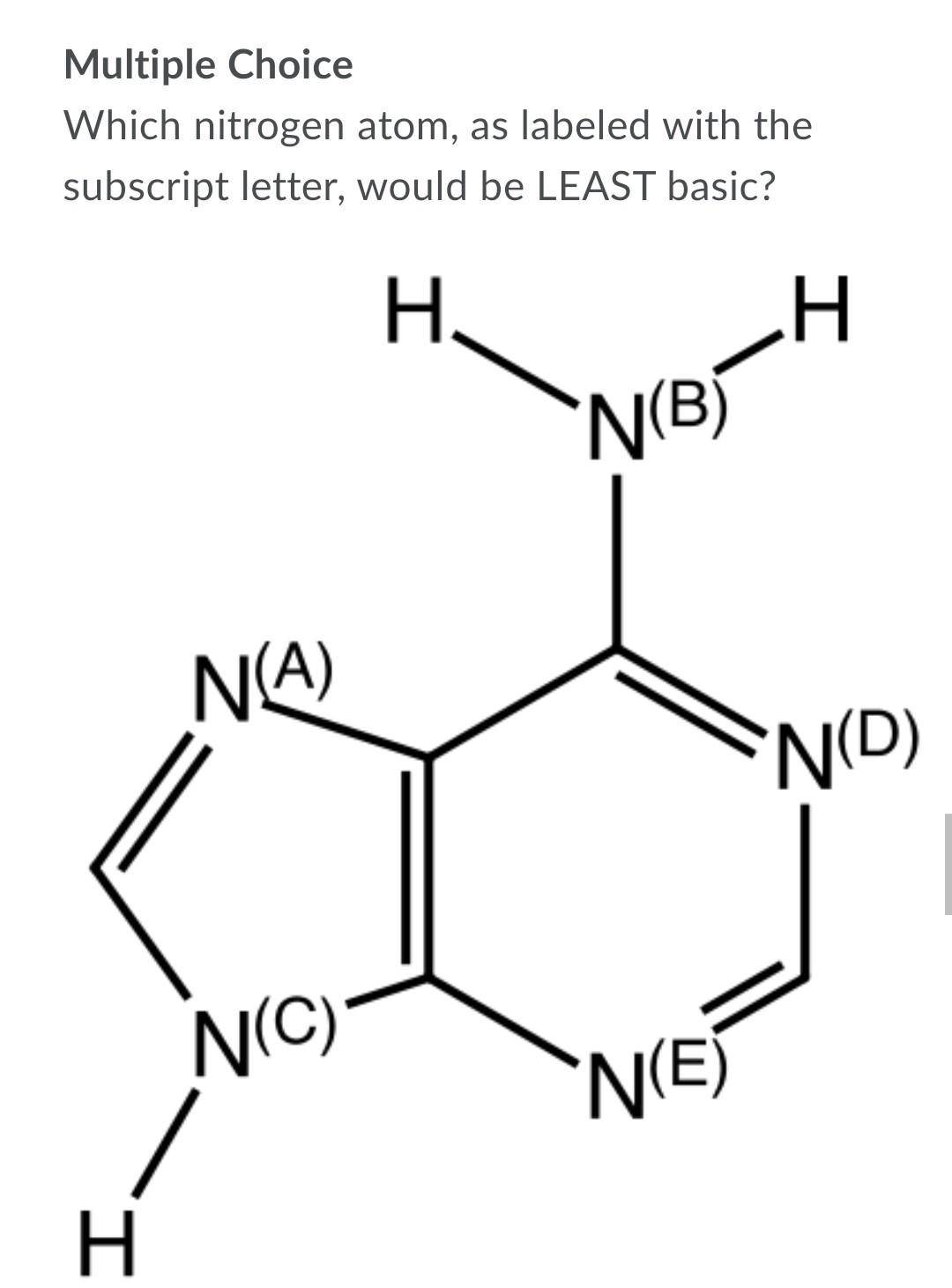 Solved Multiple Choice Which nitrogen atom, as labeled with | Chegg.com