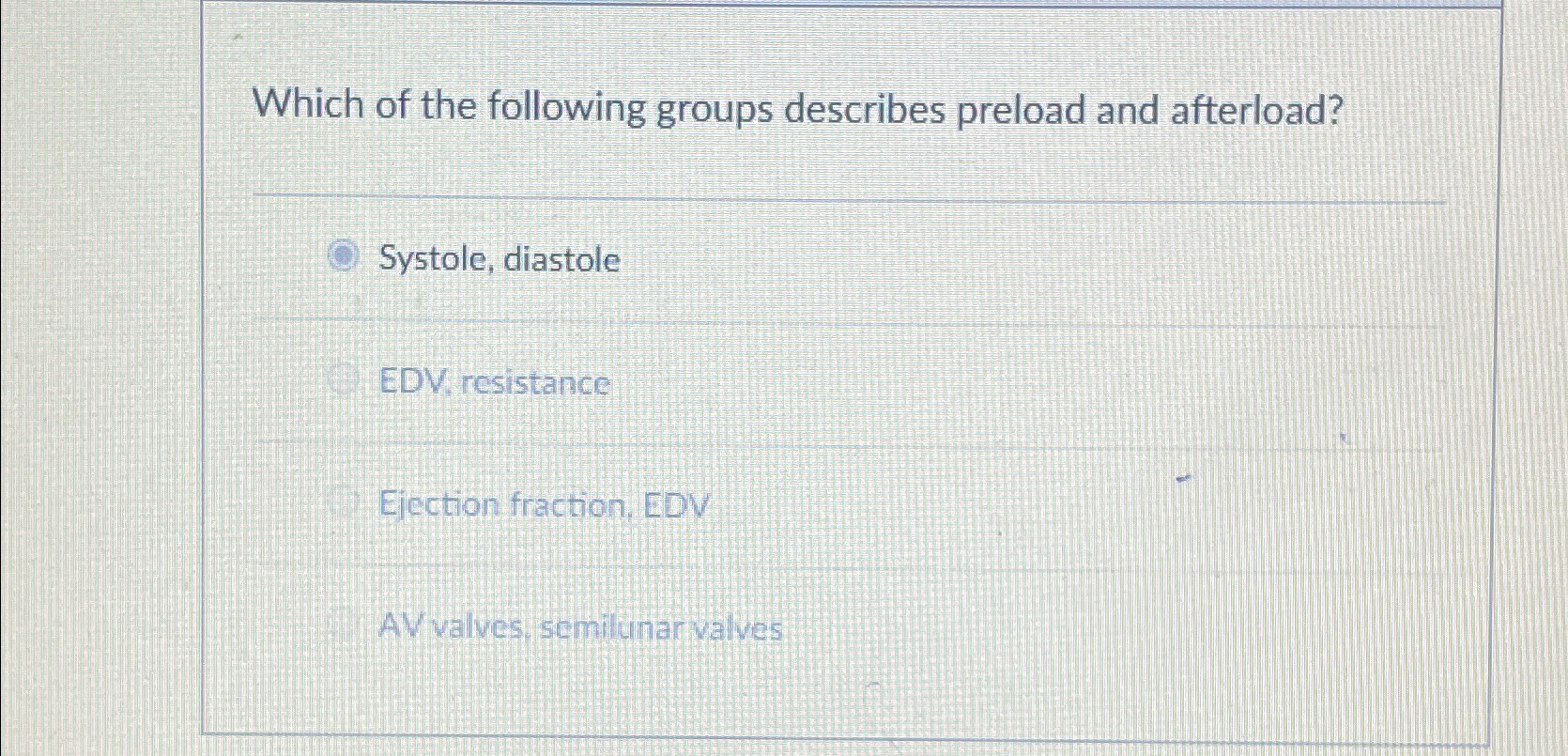 Solved Which of the following groups describes preload and | Chegg.com